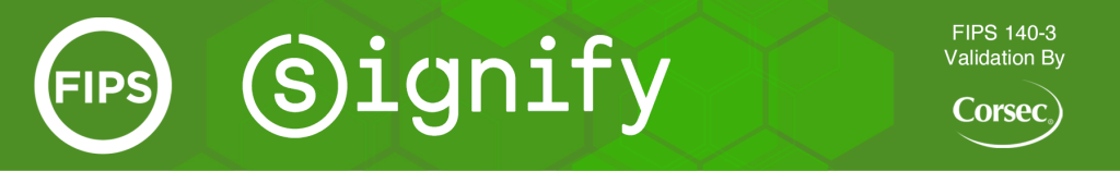 FIPS 140-3 Validation Completed on Signify Crypto Module - Corsec ...